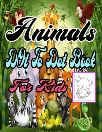 Animal Dot To Dot Book For Kids Ages 8-12: Dot to Dot Forest Animals ...