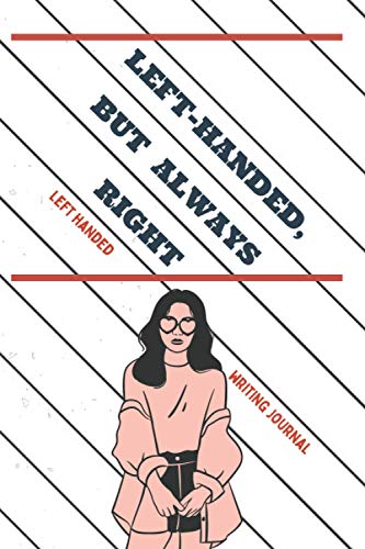 Slanted rulled notebook LEFT-HANDED, BUT ALWAYS RIGHT: left handed ...