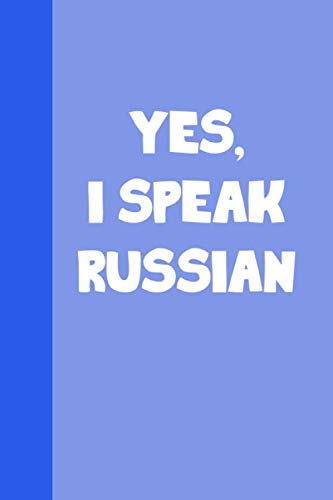 Yes, I Speak Russian: Lined Notebook / Journal Gift, 120 Pages, 6*9 ...