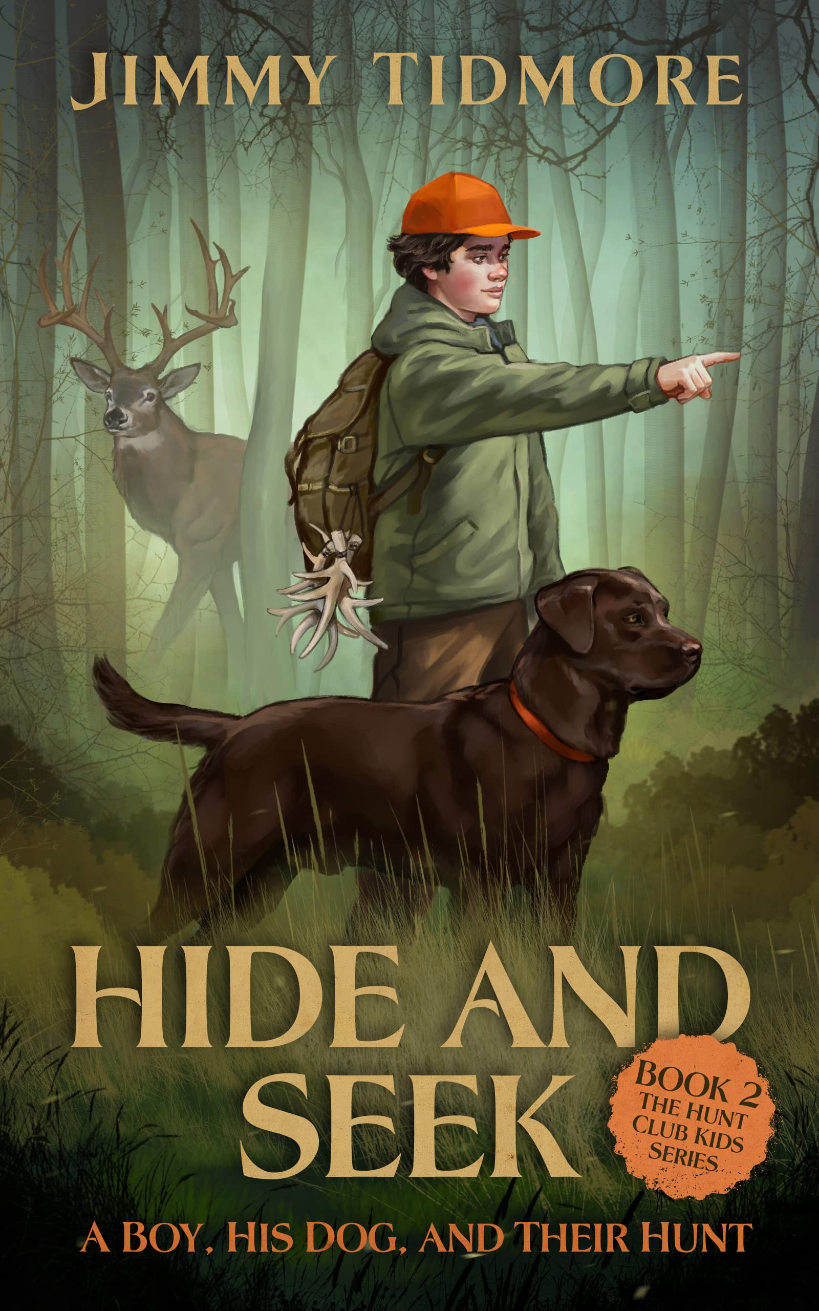 Hide and Seek: A Boy, His Dog, and Their Hunt by Jimmy Tidmore | Goodreads