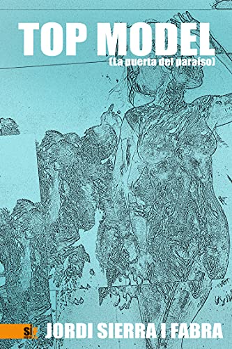 Top model (la puerta del paraíso) by Jordi Sierra i Fabra | Goodreads