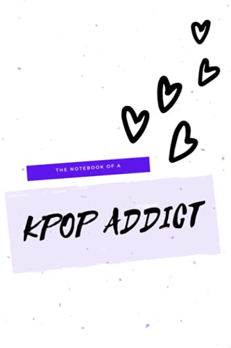 The Notebook of A Kpop Addict: For Fangirls Who Are Kpop Multistans by ...