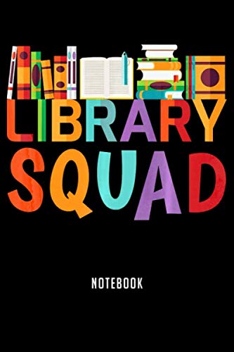Notebook: Library Squad Bookworm Book Lovers Gift Librarian Man Journal ...