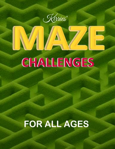 Kirries' Maze Challenges For All Ages, ten levels of difficulty, 100 ...