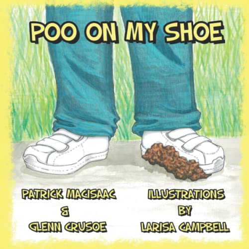 Poo On My Shoe by Patrick MacIsaac | Goodreads