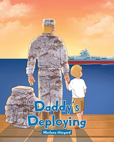 Daddy's Deploying by Marlene Norgard | Goodreads