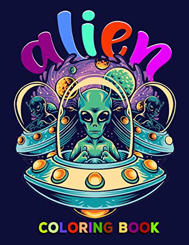 alien coloring book: 50 fun Creative and Unique Coloring Pages by ...