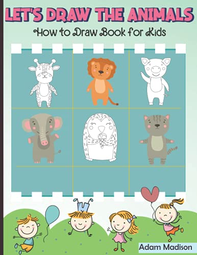 How to Draw the Animals: How to Draw Book for Kids | The Easiest Way ...