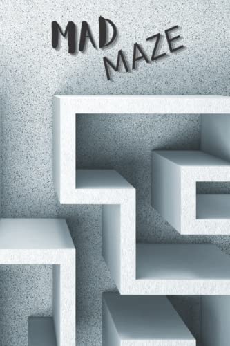 Mad Maze: 50 aMAZEing Mazes by J.M. Kingsley | Goodreads