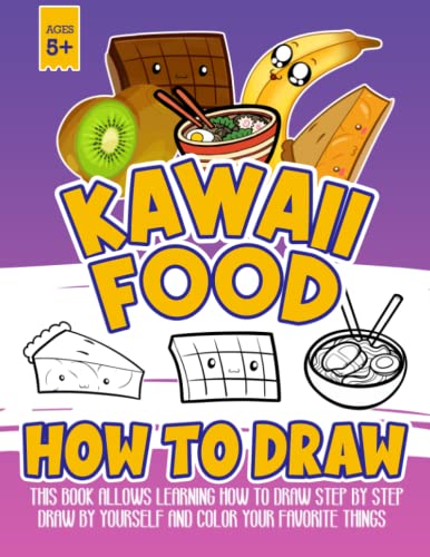 How To Draw Kawaii Food: Big Kawaii Food Chibi Boys & Girls Plus More ...