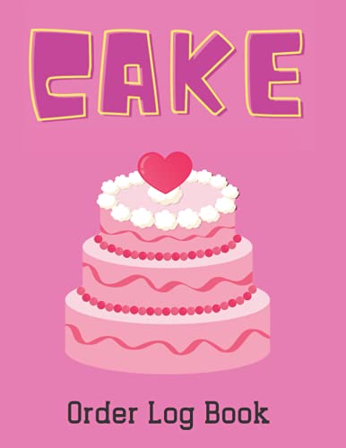 Cake Order Book: Cupcakes, Cookies, Cake Order Forms | Journal ...