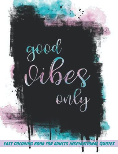 Easy Coloring Book for Adults Inspirational Quotes: Simple Large Print ...