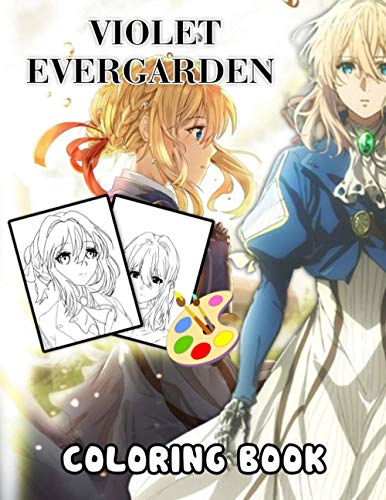 violet evergarden Coloring Book: violet evergarden Manga, violet ...
