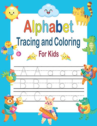 Alphabet Tracing And Coloring For Kids: Letter Tracing for Preschoolers ...