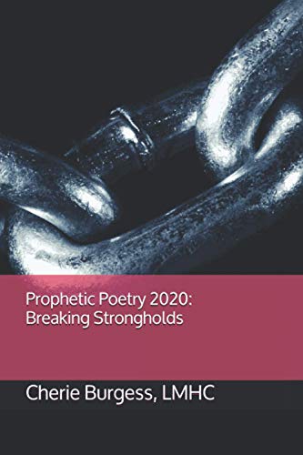 Prophetic Poetry 2020: Breaking Strongholds Blog by Cherie Burgess ...