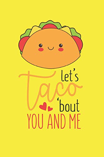 Let's Taco 'bout You and Me: Funny Valentines Day Gifts for Him & Her ...