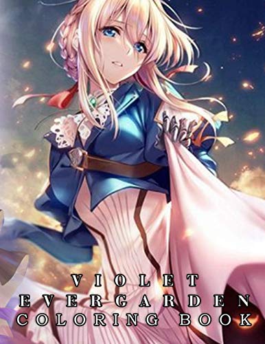 violet evergarden Coloring Book: violet evergarden Manga, violet ...