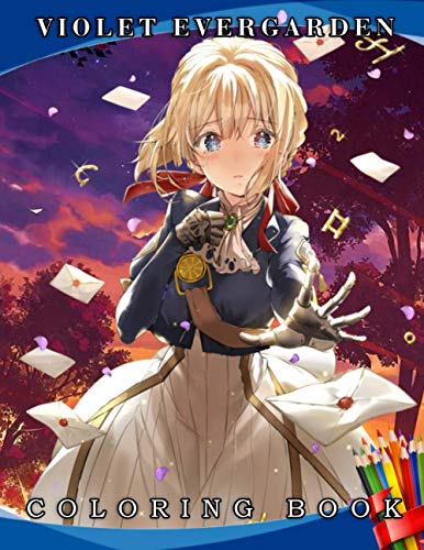 violet evergarden Coloring Book: violet evergarden Manga, violet ...