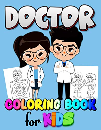 Doctor Coloring Book for Kids: Healthcare Coloring Book is a Fun Kid ...