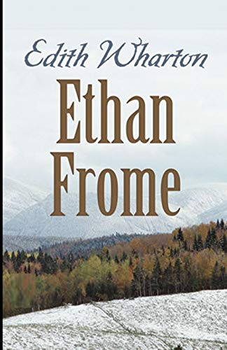 Ethan Frome Annotated by Edith Wharton | Goodreads