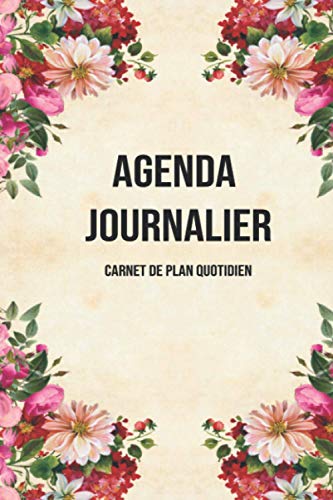 Agenda Journalier Carnet de Plan Quotidien: Cahier Notebook ...