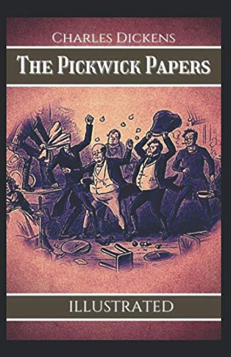 The Pickwick Papers Illustrated by Charles Dickens | Goodreads