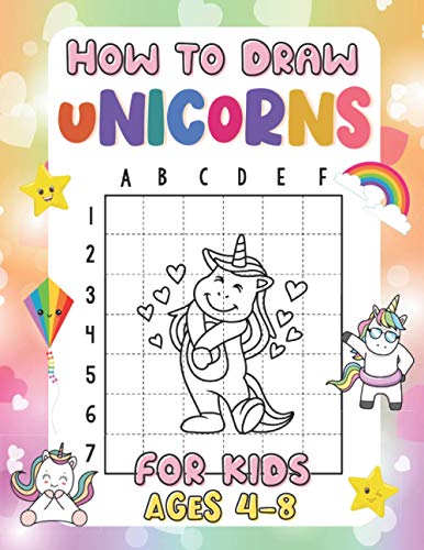 How to Draw Unicorns for Kids Ages 4-8: Fun and Easy Step by Step ...