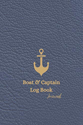Boat & Captain Log Book: Boat & Sailing Log Book to record and keep ...
