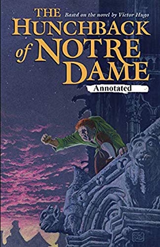 The Hunchback of Notre Dame Annotated by Victor Hugo | Goodreads