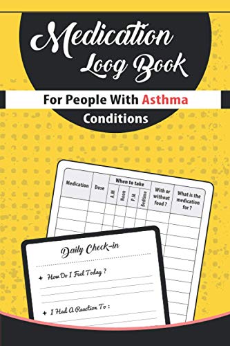 Medication Log Book For People With Asthma Conditions: A Medication ...