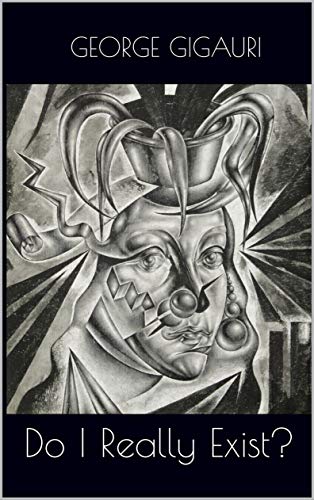 Do I Really Exist? by George Gigauri | Goodreads