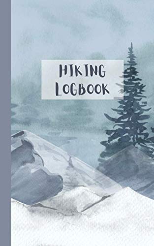 Hiking Logbook: Hiking Journal With Prompts To Write In, Trail Log Book ...