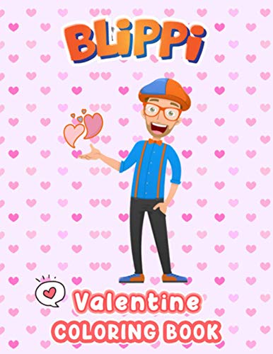 Blippi Valentine Coloring Book: A Lovely Coloring Book For Relaxation ...