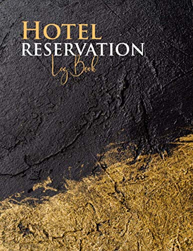Hotel Reservation Log Book: Reservation Daily Reserve Log Book For ...