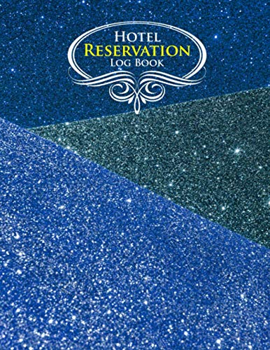Hotel Reservation Log Book: Simple Reservation Daily Reserve Notebook ...
