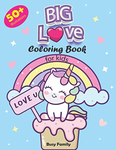 BIG Love Coloring Book for Kids: 50+ Adorable, High-Quality Coloring ...