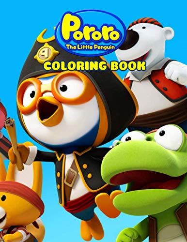 Pororo The Little Penguin Coloring Book: An Unique Coloring Book For ...