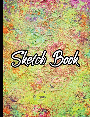 Sketch Book: Notebook For Drawing, Writing, Painting, Sketching ...