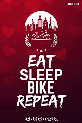 Eat sleep bike repeat: Log Rides Record your Rides and Performances ...