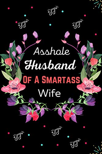 Asshole Husband Of A Smartass Wife Valentines Day Dairy Love And