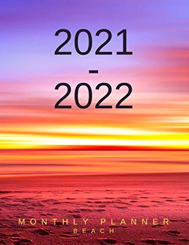 2021-2022 Monthly Planner Beach: Two Year Goals & Dreams Daily ...