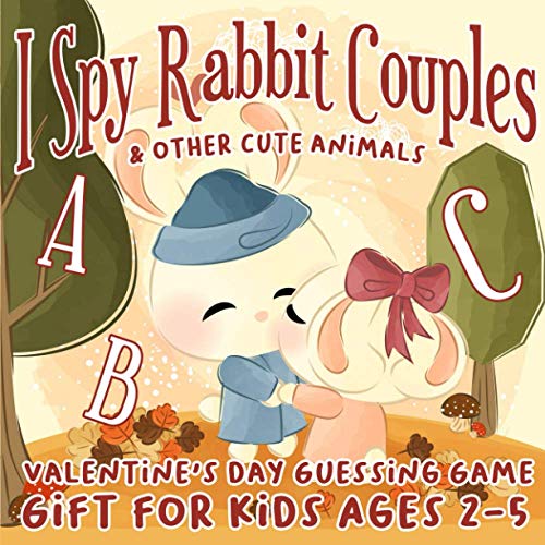 I Spy Rabbit Couples & Other Cute Animals: Abc VALENTINE'S DAY Guessing ...