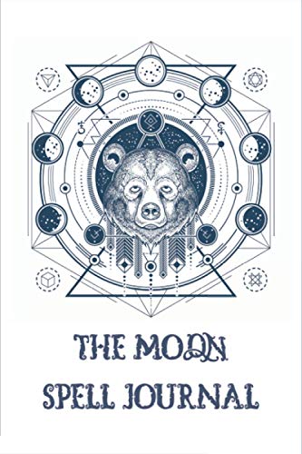 The Moon Spell Journal: Pagan Spell Book, Grimoire Journal, Magic Spell ...