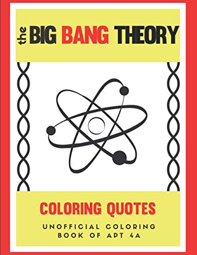 The Big Bang Theory Coloring Quotes: Unofficial Coloring book Of Apt 4A ...