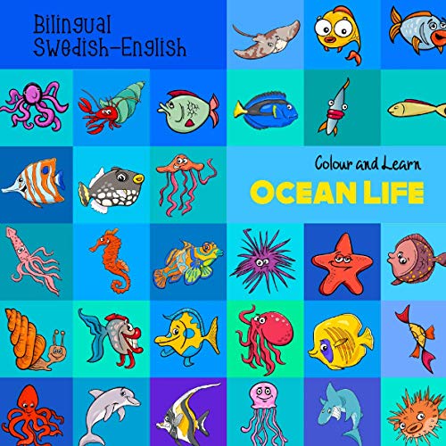 Ocean Life: Swedish-English Colour and Learn Bilingual Activity Book ...