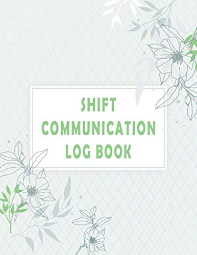 Shift communication log Book: Shift Handover Daily Staff Communication ...