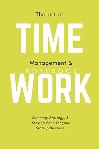 time work notebook: The art of Management & Planning, Strategy ...