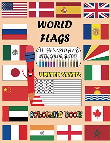 World flags coloring book: all the flgs of the world in one place for ...
