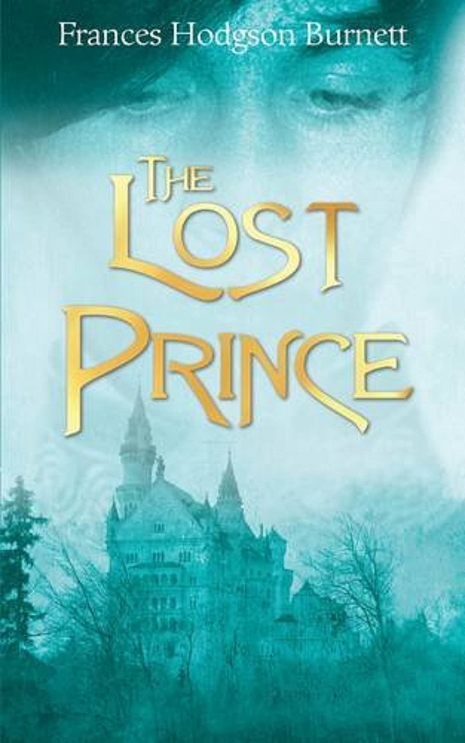 The Lost Prince Illustrated by Frances Hodgson Burnett | Goodreads