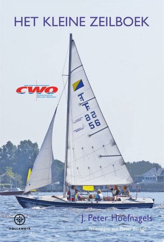 Het kleine zeilboek (Dutch Edition) by J. Peter Hoefnagels | Goodreads